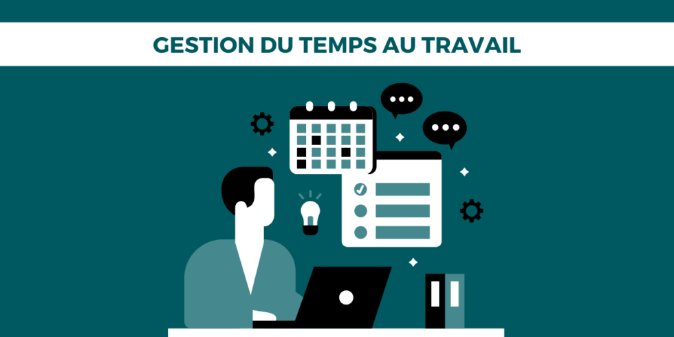 Gestion du temps au travail : Meilleure productivité